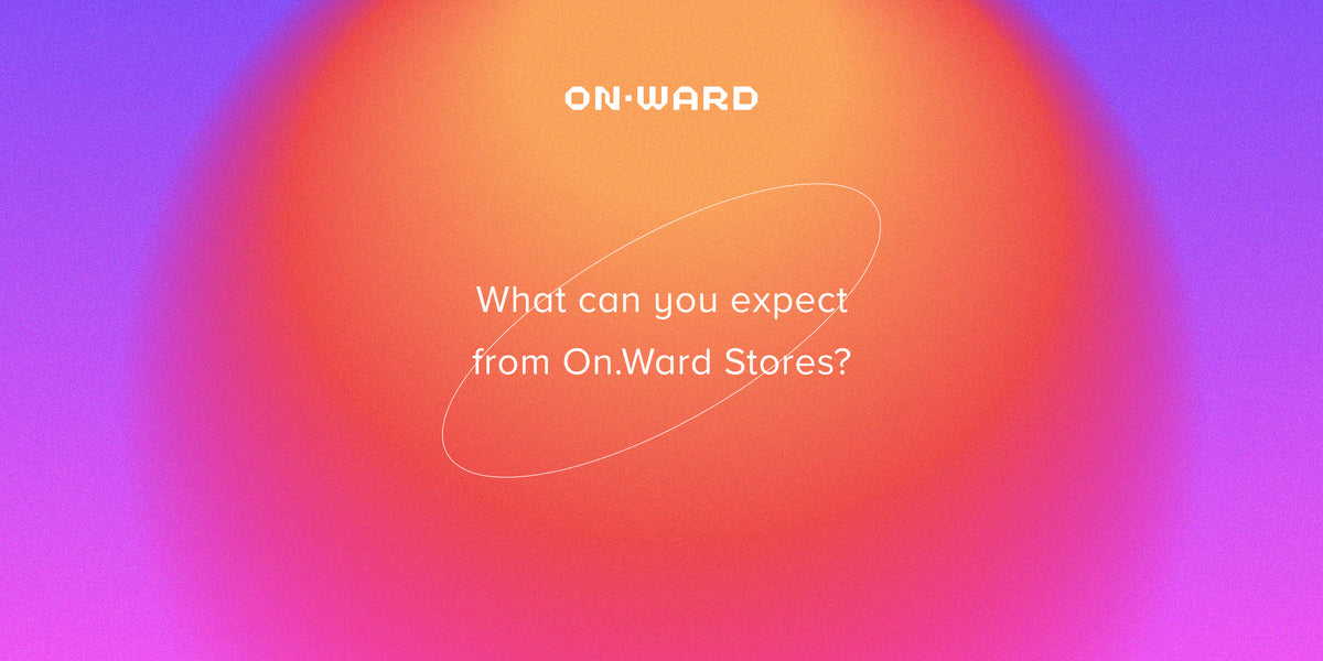 ALL ABOUT ON.WARD STORES AND CALL TO DELIVER - OnWard PH